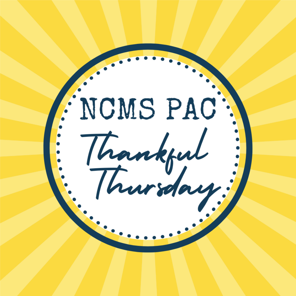NCMS PAC Thankful Thursday! - North Carolina Medical Society